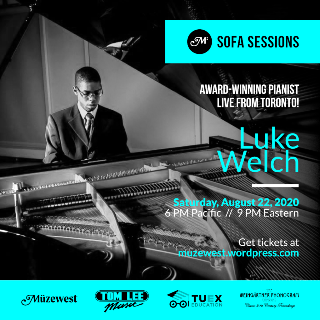 Müzewest Concerts Presents Luke Welch in Recital: August 22, 2020 ...